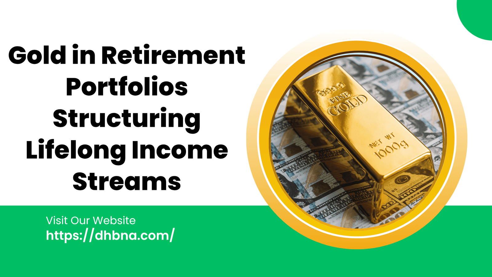 Gold in Retirement Portfolios: Structuring Lifelong Income Streams - Dhbna