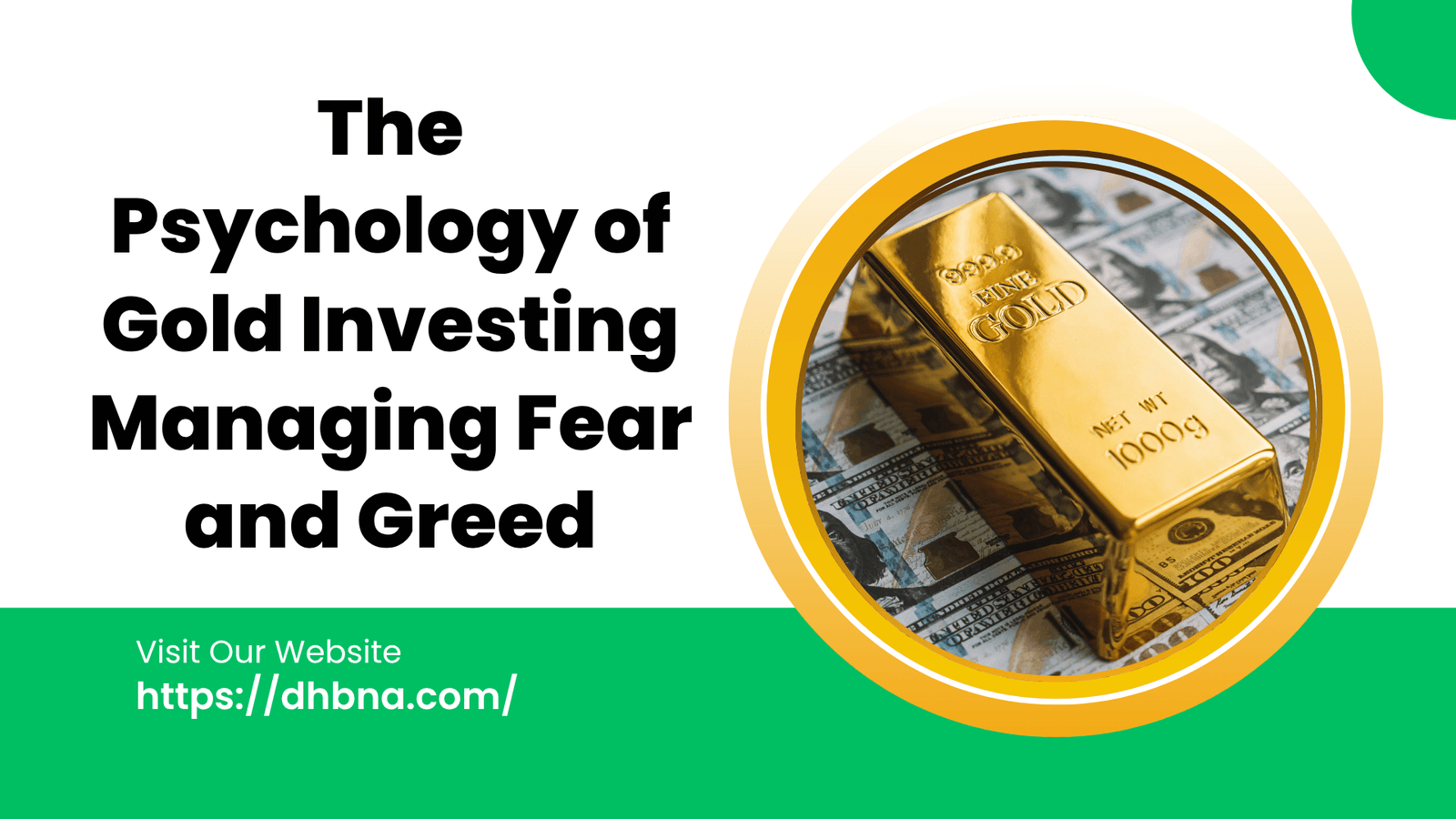 The Psychology of Gold Investing: Managing Fear and Greed - Dhbna